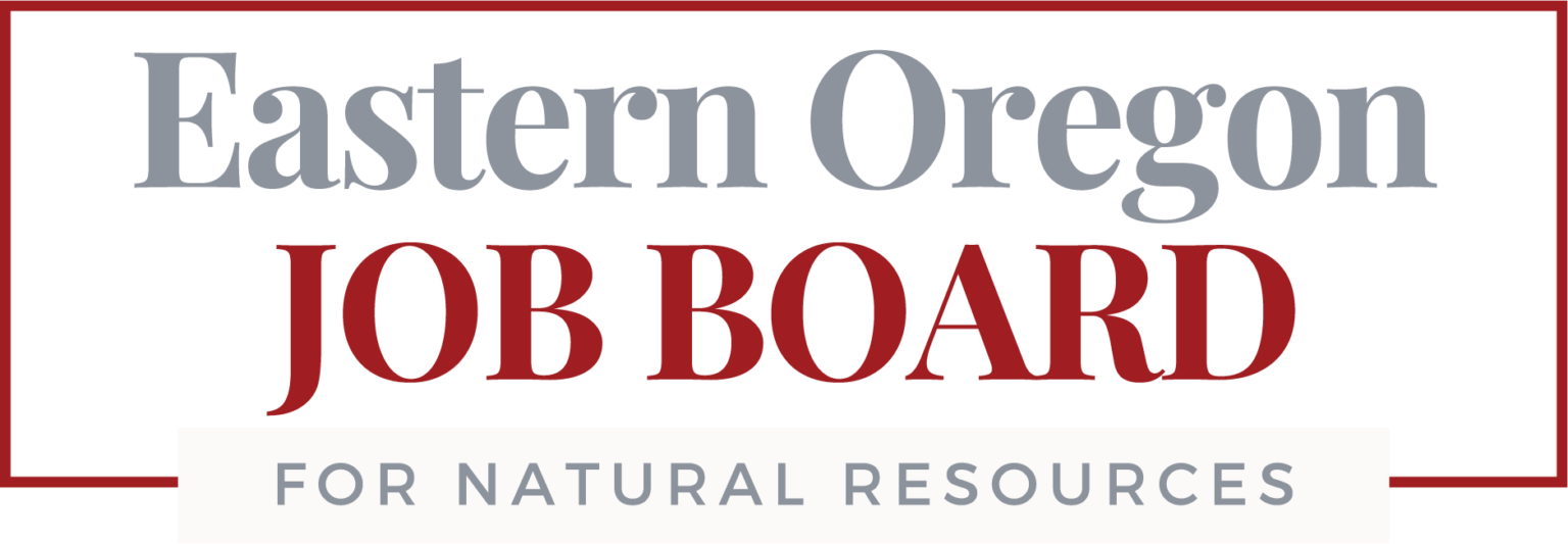 Eastern Oregon Job Board for Natural Resources